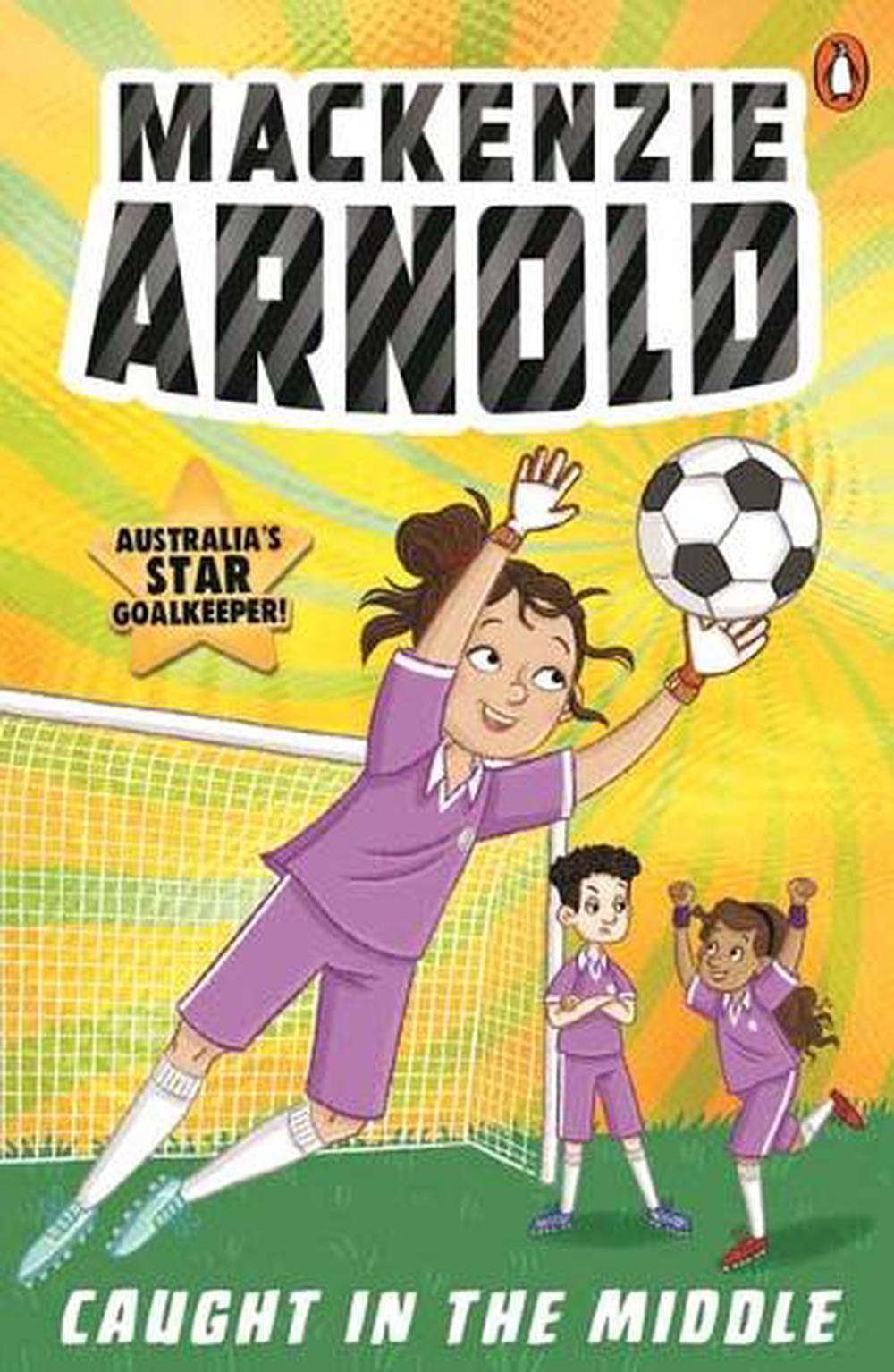 Mackenzie Arnold: Caught in the Middle by Mackenzie Arnold, Paperback ...