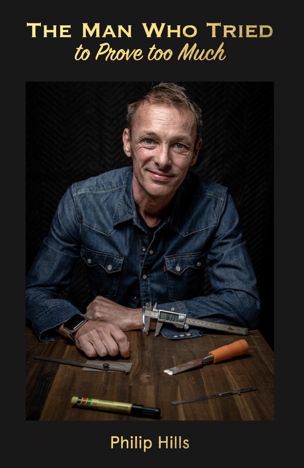 The Man Who Tried to Prove Too Much by Philip Hills, Paperback, 9781761441455 | Buy online at ...