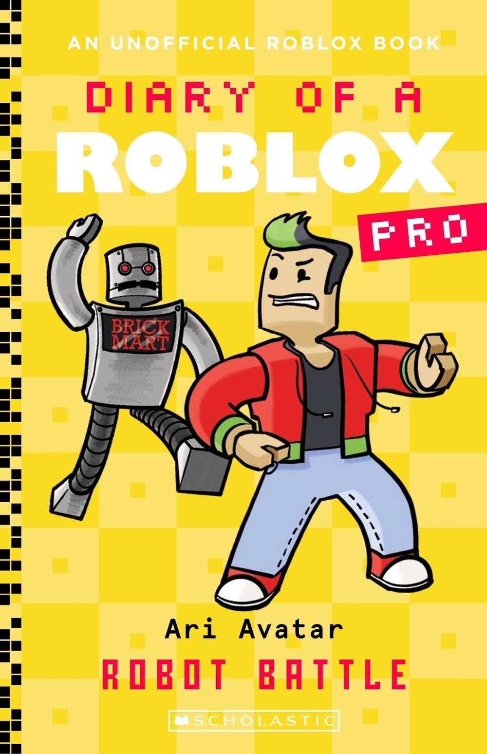 Robot Battle (Diary of a Roblox Pro: Book 12) by Ari Avatar, Paperback, 9781761521409 | Buy ...