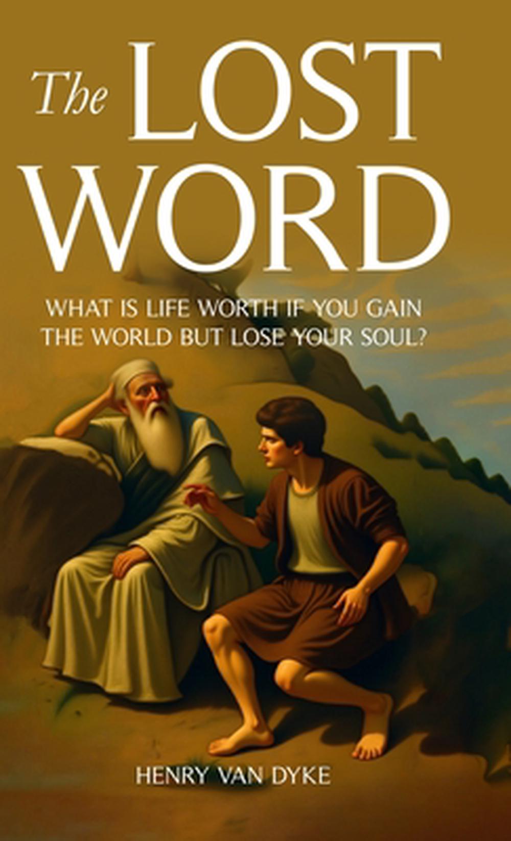 The Lost Word by Henry Van Dyke, Hardcover, 9781761539688 | Buy online ...