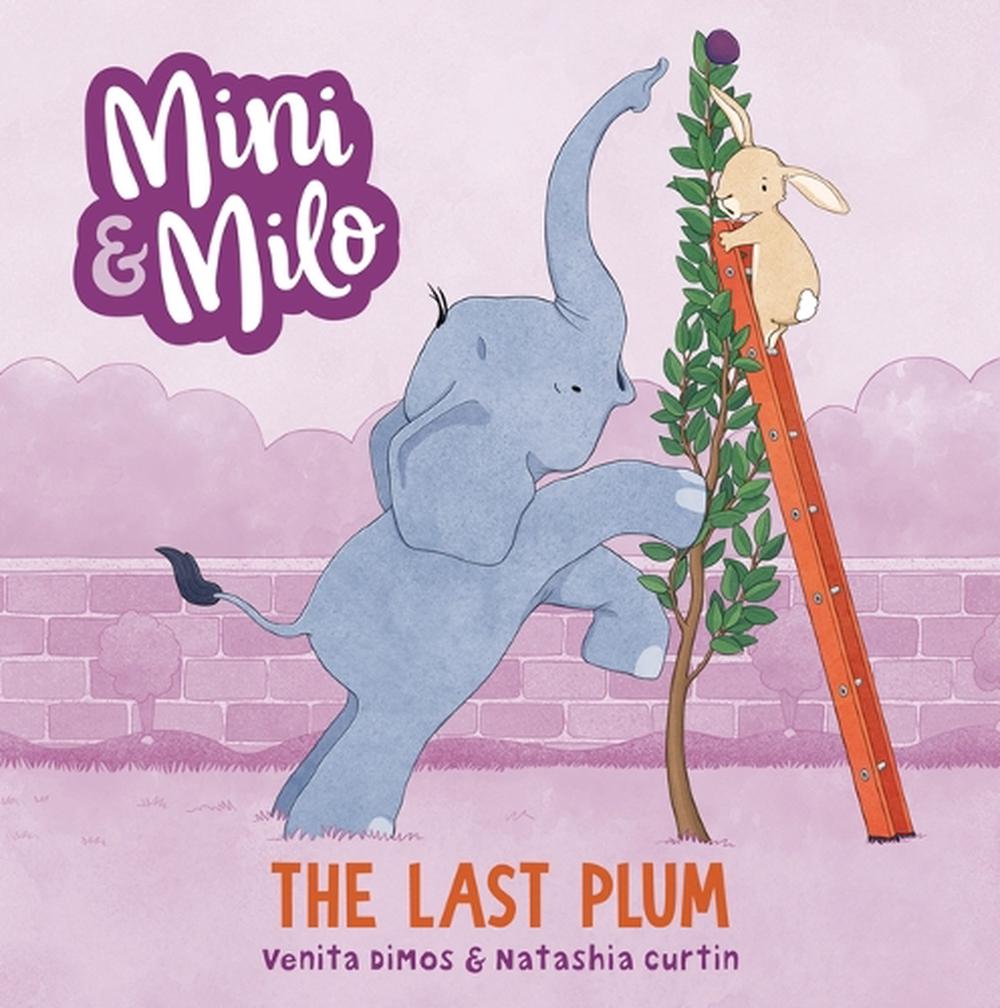 The Last Plum by Venita Dimos, Hardcover, 9781761601613 | Buy online at ...
