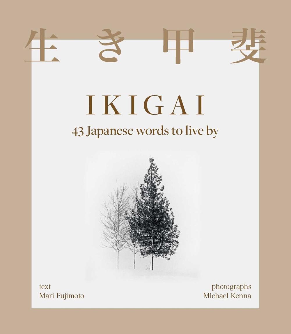 Ikigai by Mari Fujimoto, Hardcover, 9781761631931 | Buy online at The Nile
