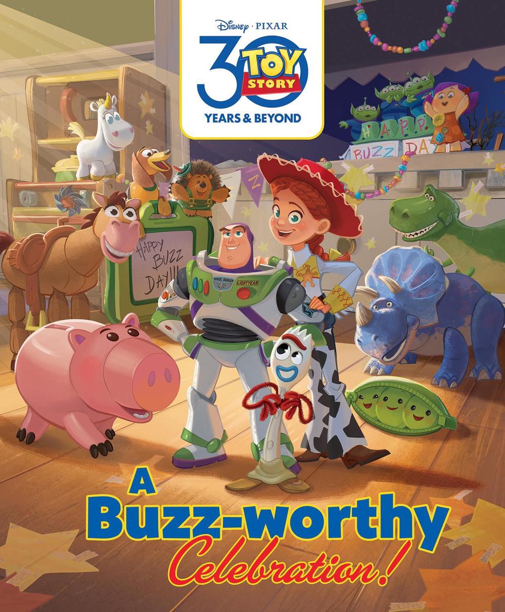 Toy Story: A Buzz-worthy Celebration! (Disney Pixar: Deluxe Storybook ...
