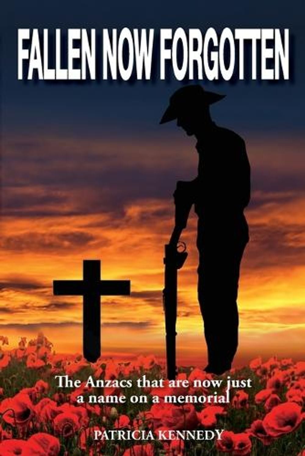 Fallen Now Forgotten by Patricia Kennedy, Paperback, 9781763591301 ...