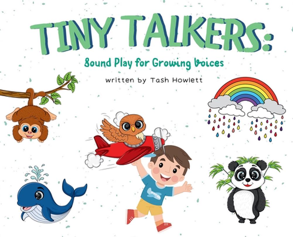 Tiny Talkers - Sound Play for Growing Voices by Tash Howlett, Hardcover ...
