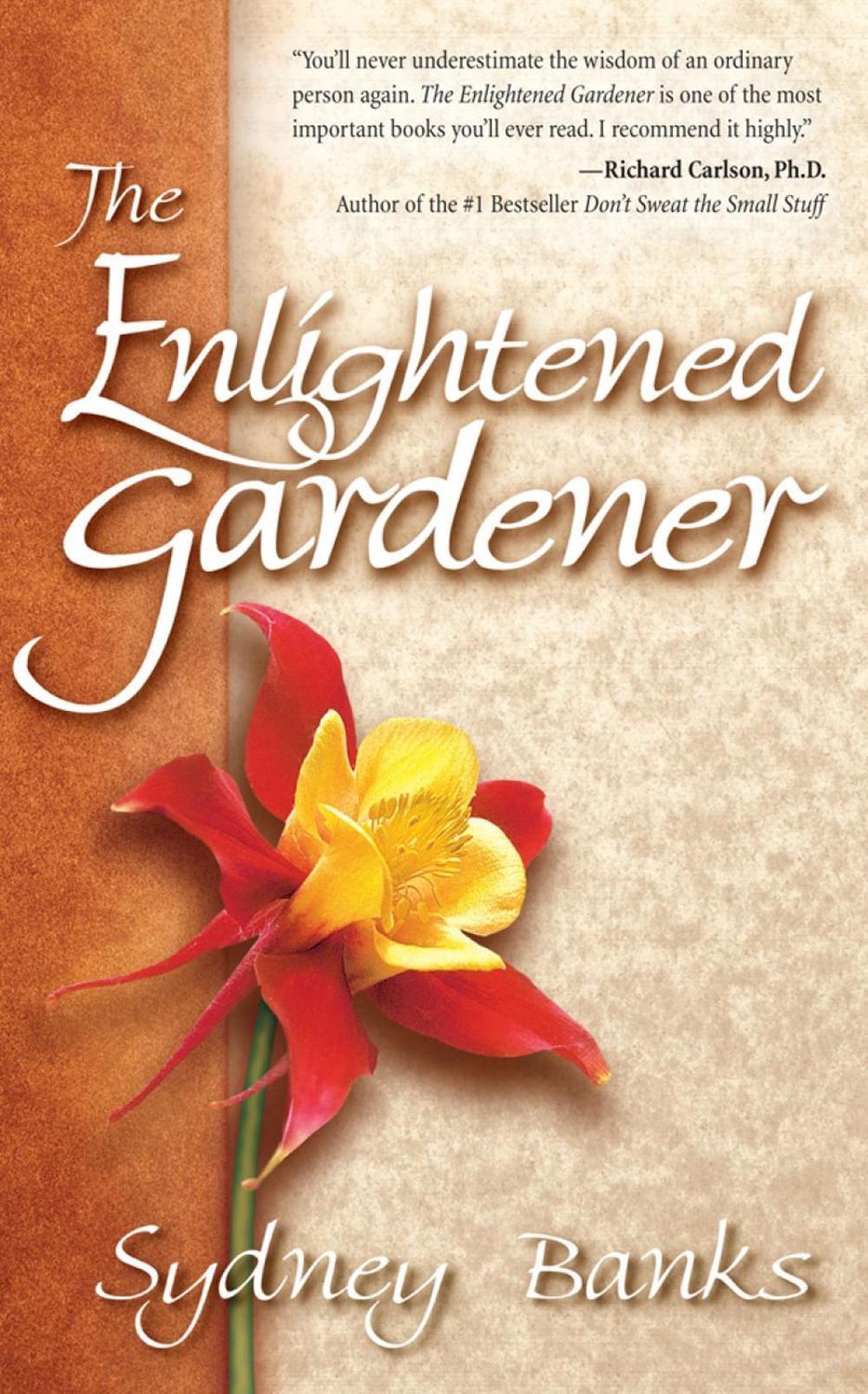 Enlightened Gardener, The by Sydney Banks, Paperback, 9781772130201 ...