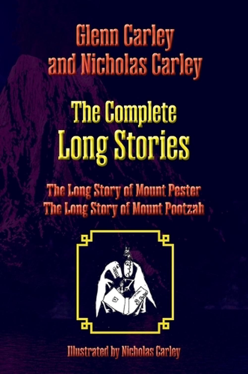 The Complete Long Stories by Glenn Carley, Hardcover, 9781772443325 ...