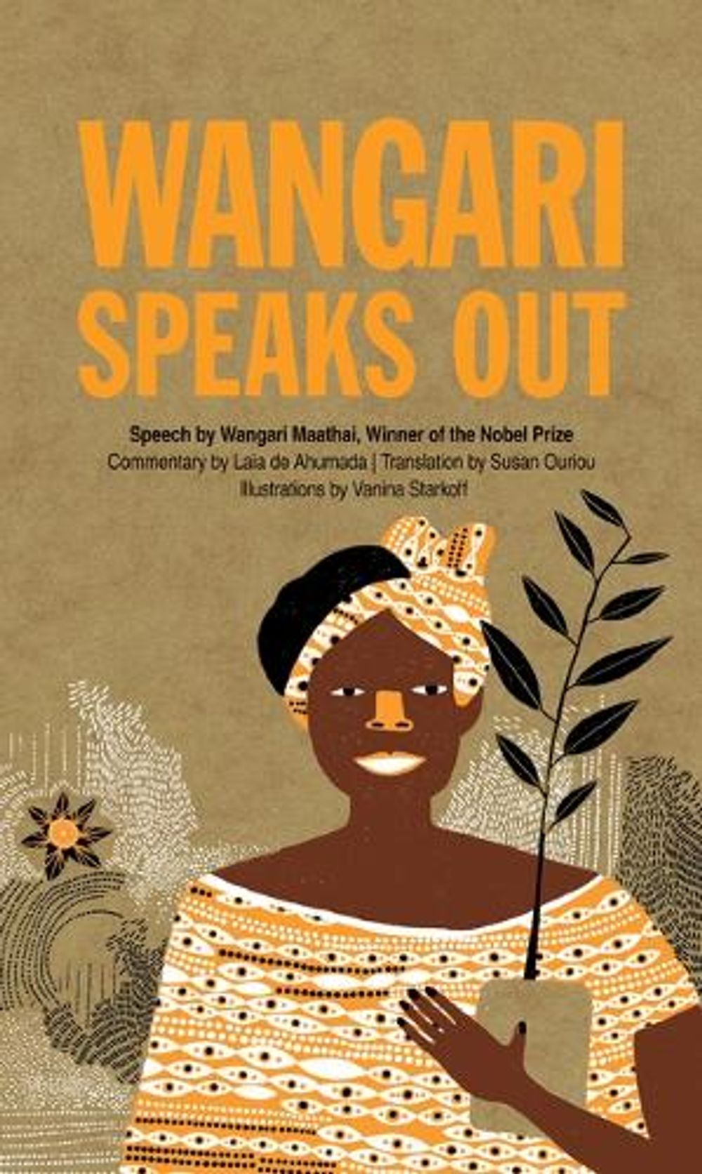 Wangari Speaks Out by Wangari Maathai, Hardcover, 9781773069562 | Buy ...