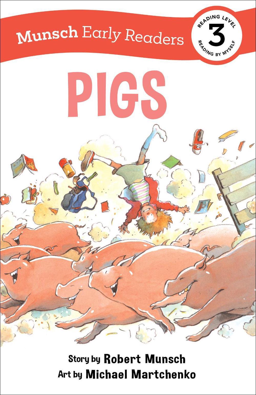 Pigs Early Reader by Robert Munsch, Hardcover, 9781773216539 | Buy ...