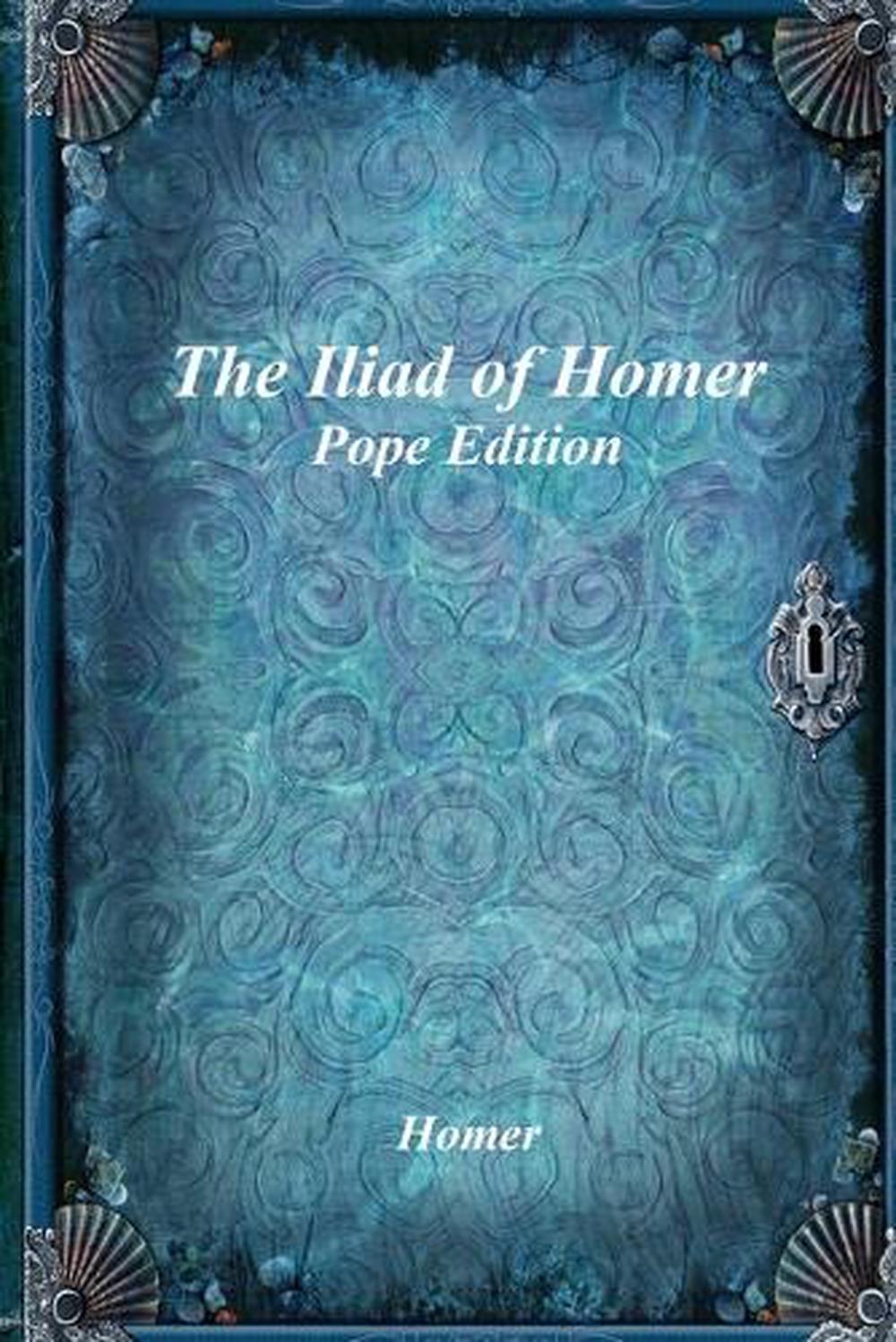 The Iliad of Homer by Homer, Paperback, 9781773565385 | Buy online at ...