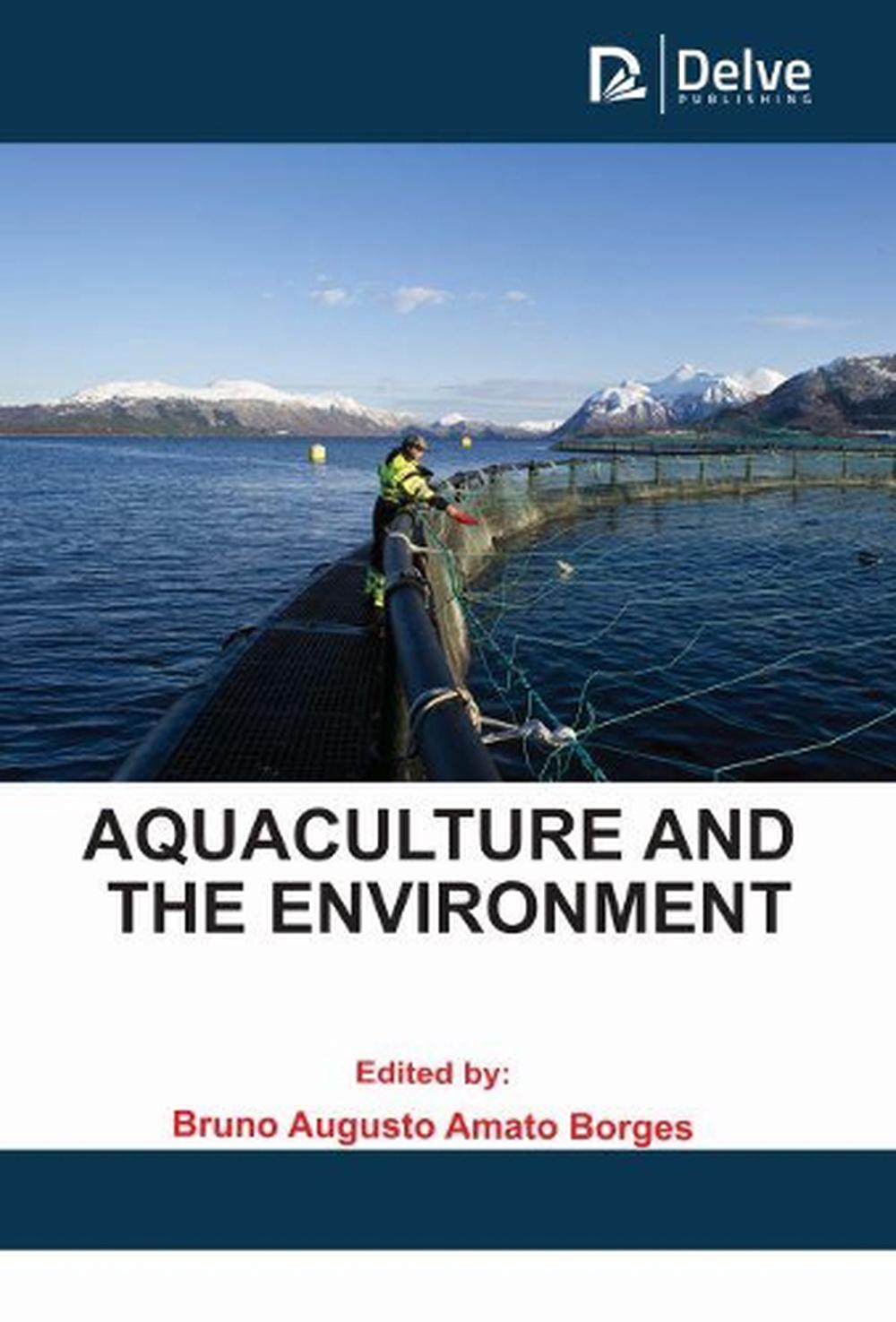Aquaculture And The Environment By Bruno Augusto Amato Borges