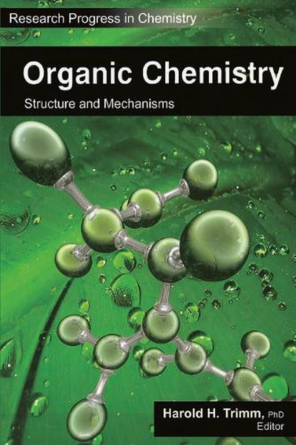 Organic Chemistry by Harold H. Trimm, Paperback, 9781774632178 | Buy ...