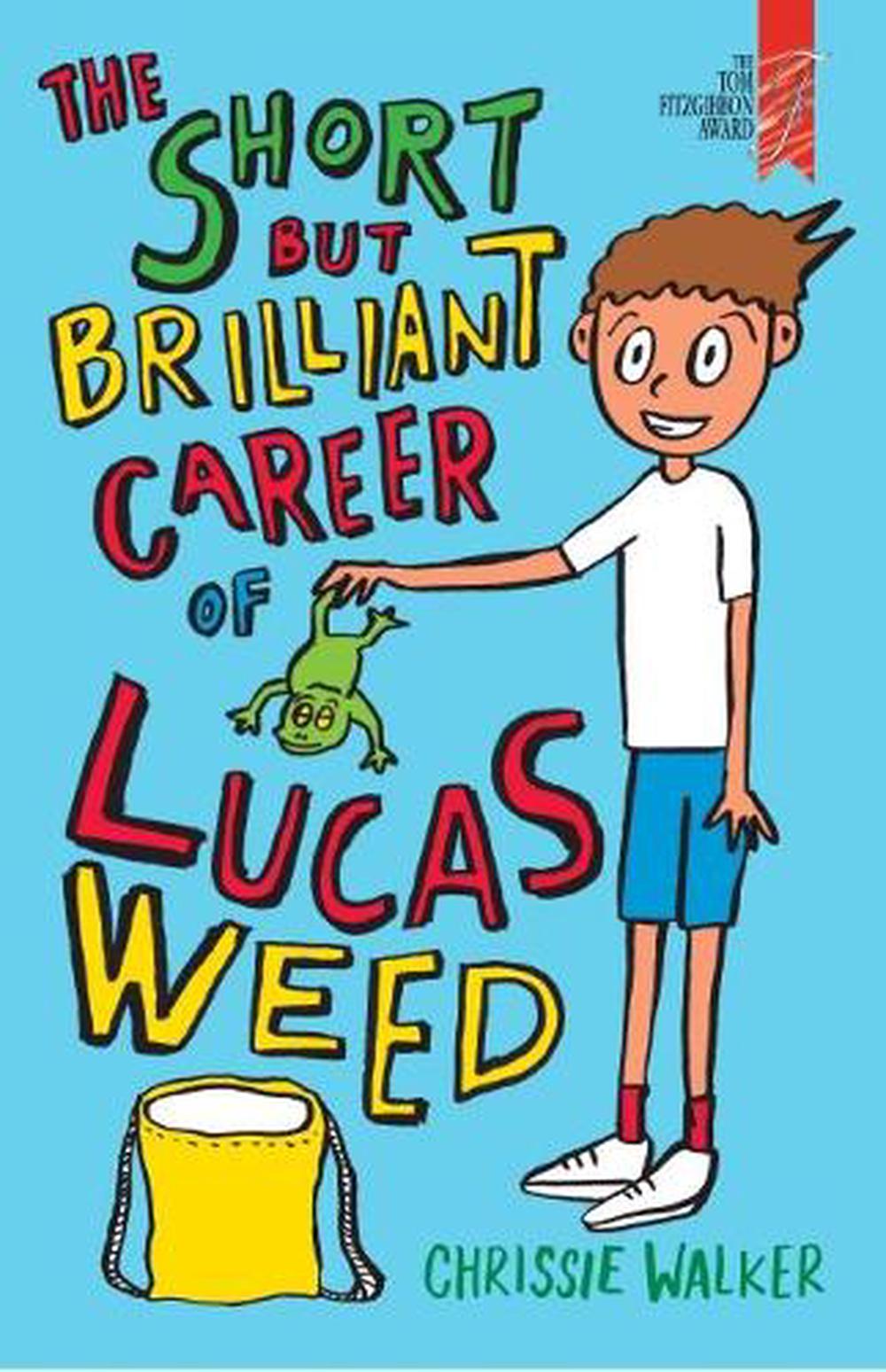 The Short but Brilliant Career of Lucas Weed by Chrissie Walker ...