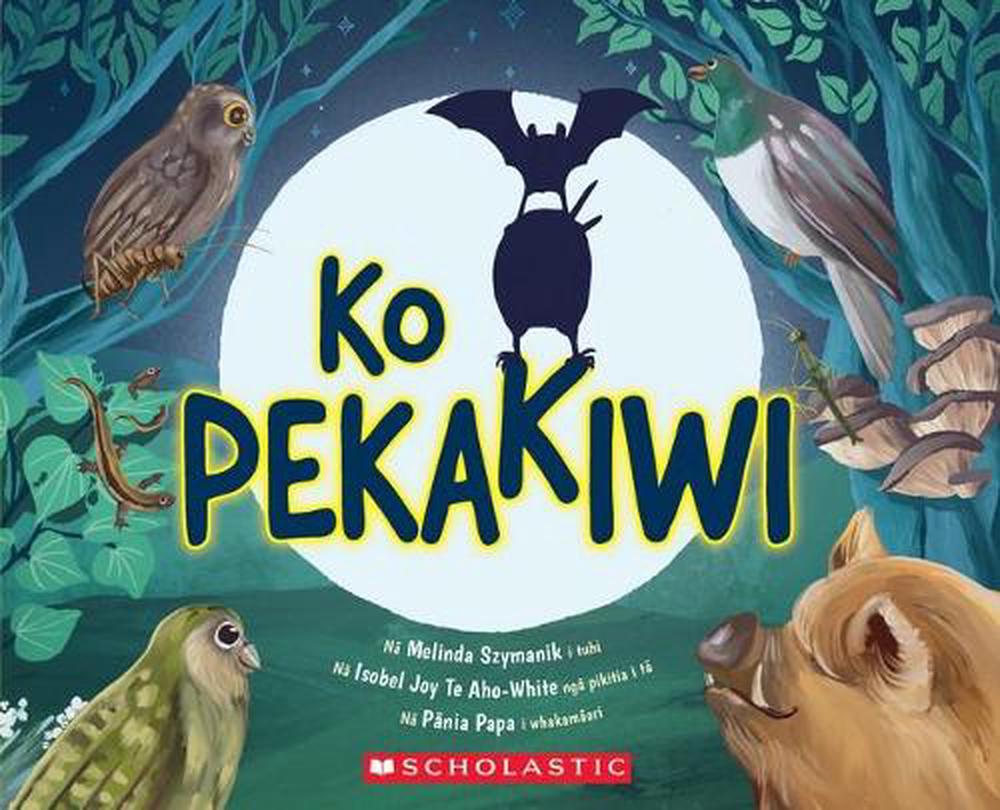 Ko Pekakiwi (Batkiwi - Maori Edition) by Melinda Syzmanik, Paperback ...