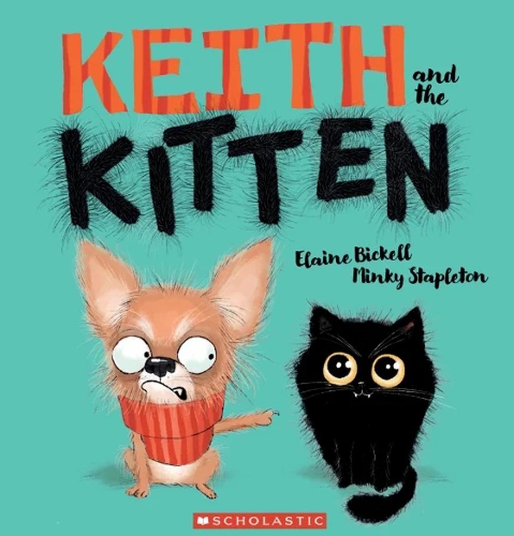 Keith and the Kitten by Elaine Bickell, Hardcover, 9781775439301 | Buy ...