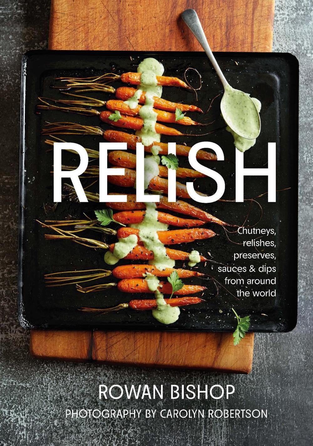 Relish by Rowan Bishop, Paperback, 9781776891313 | Buy online at The Nile