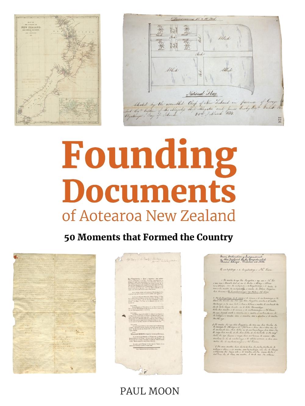 Founding Documents of Aotearoa NZ, Paperback, 9781776940806 | Buy ...