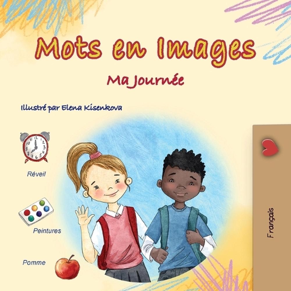 Words in Pictures - My Day (French Children's Book) by Kidkiddos Books ...