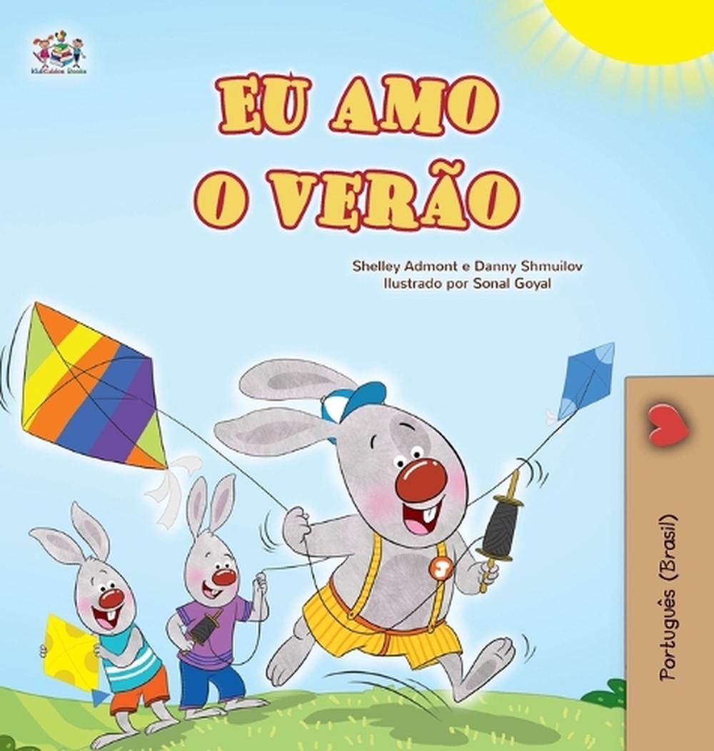 I Love Summer (Portuguese Brazilian Children's Book) by Shelley Admont ...