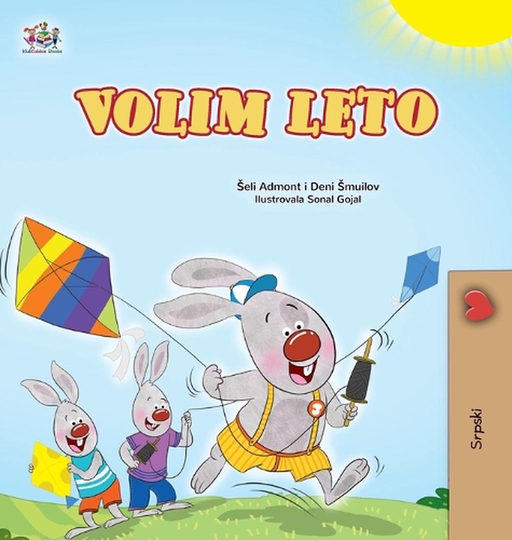 I Love Summer (Serbian Children's Book-Latin alphabet) by Shelley ...