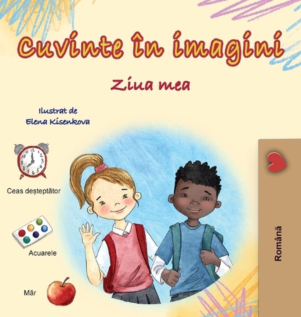 Words in Pictures - My Day (Romanian Children's Book) by Kidkiddos ...