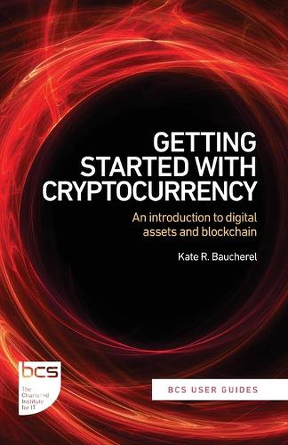 Getting Started with Cryptocurrency by Kate R. Baucherel, Paperback ...