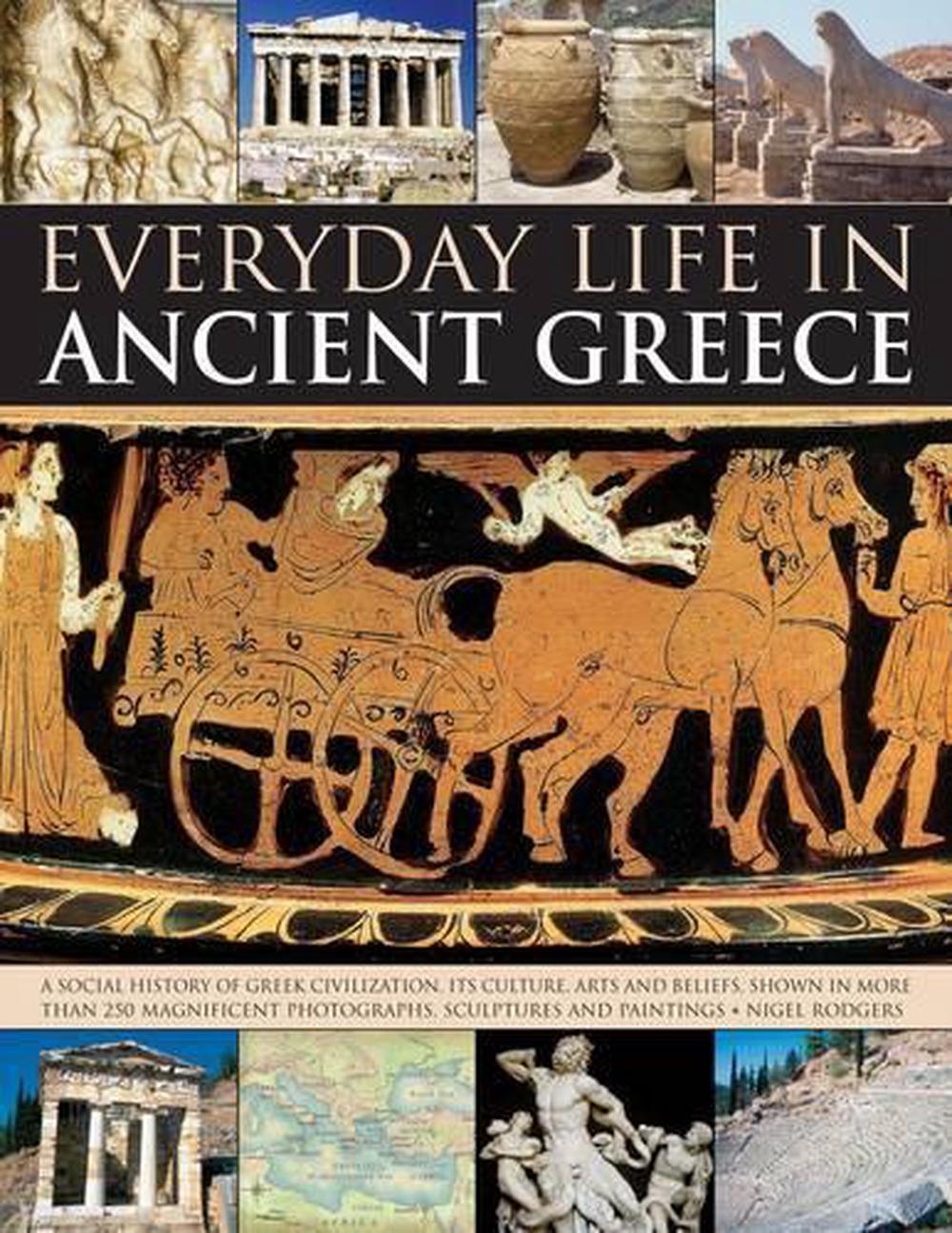 Everyday Life in Ancient Greece by Rodgers Nigel, Paperback ...