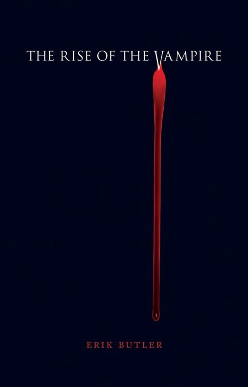 The Rise of the Vampire by Erik Butler, Hardcover, 9781780231105 | Buy ...