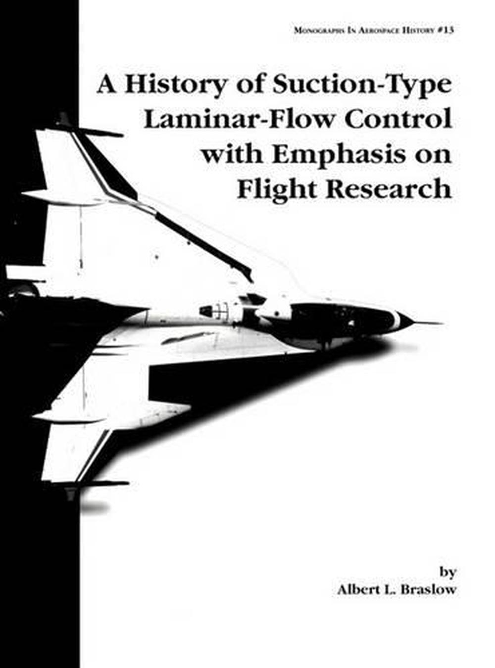 A History of Suction-Type Laminar-Flow Control with Emphasis on Flight ...