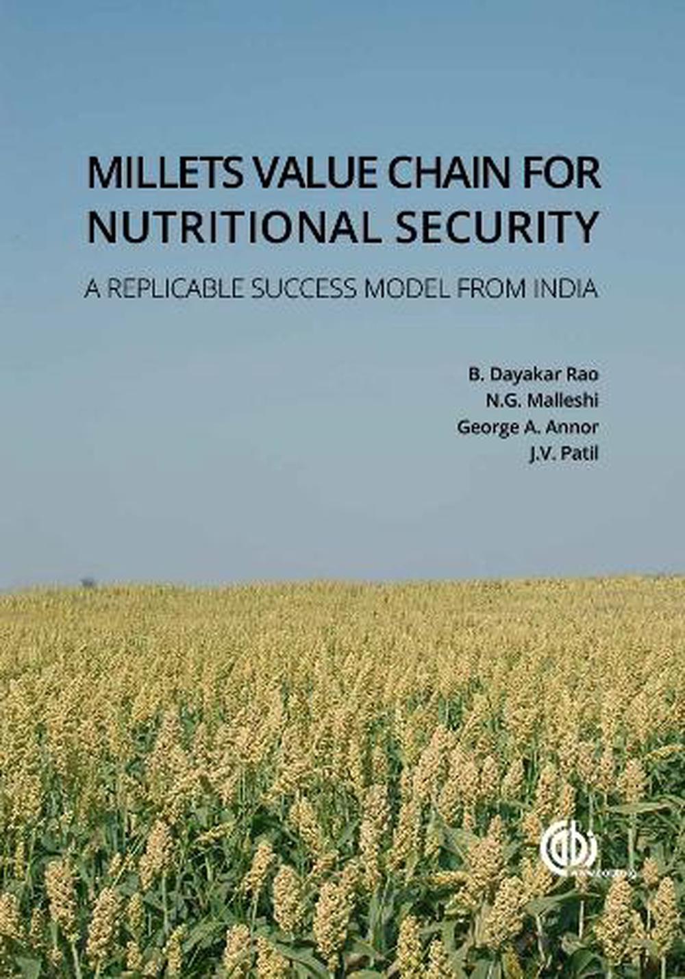 Millets Value Chain for Nutritional Security by Jagannath Vishnu Patil ...
