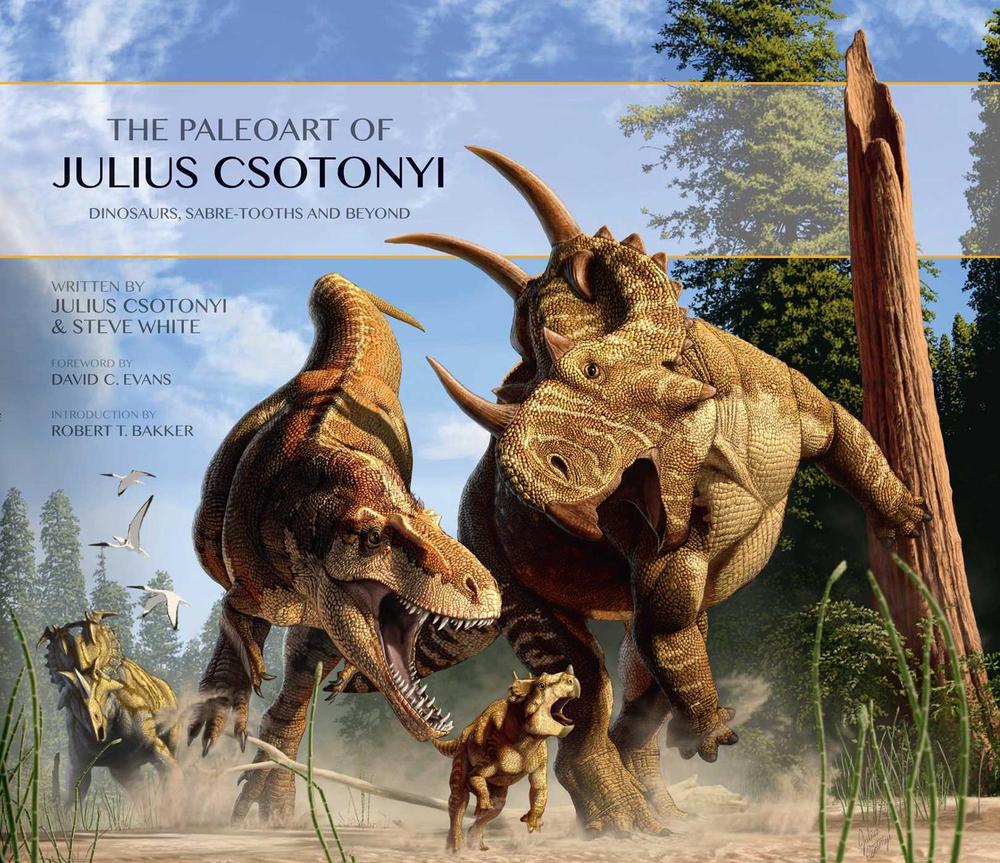 The Paleoart of Julius Csotonyi by Julius Csotonyi, Hardcover ...