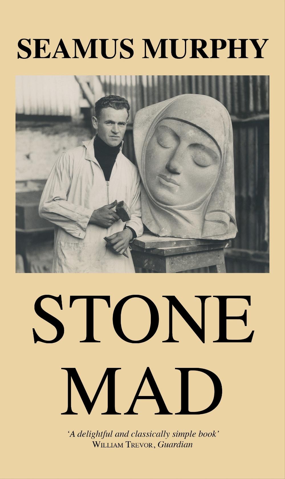 Stone Mad by Seamus Murphy, Paperback, 9781781178096 | Buy online at ...
