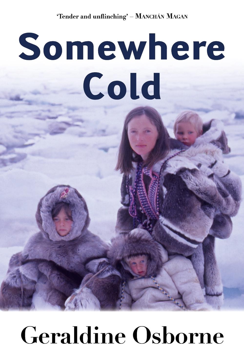 Somewhere Cold by Geraldine Osborne, Hardcover, 9781781178775 | Buy ...
