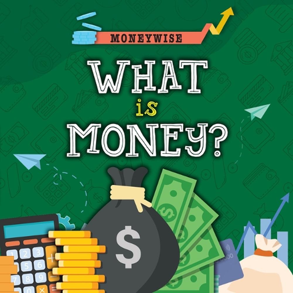 What Is Money? by Nancy Dickmann, Paperback, 9781781219317 | Buy online ...