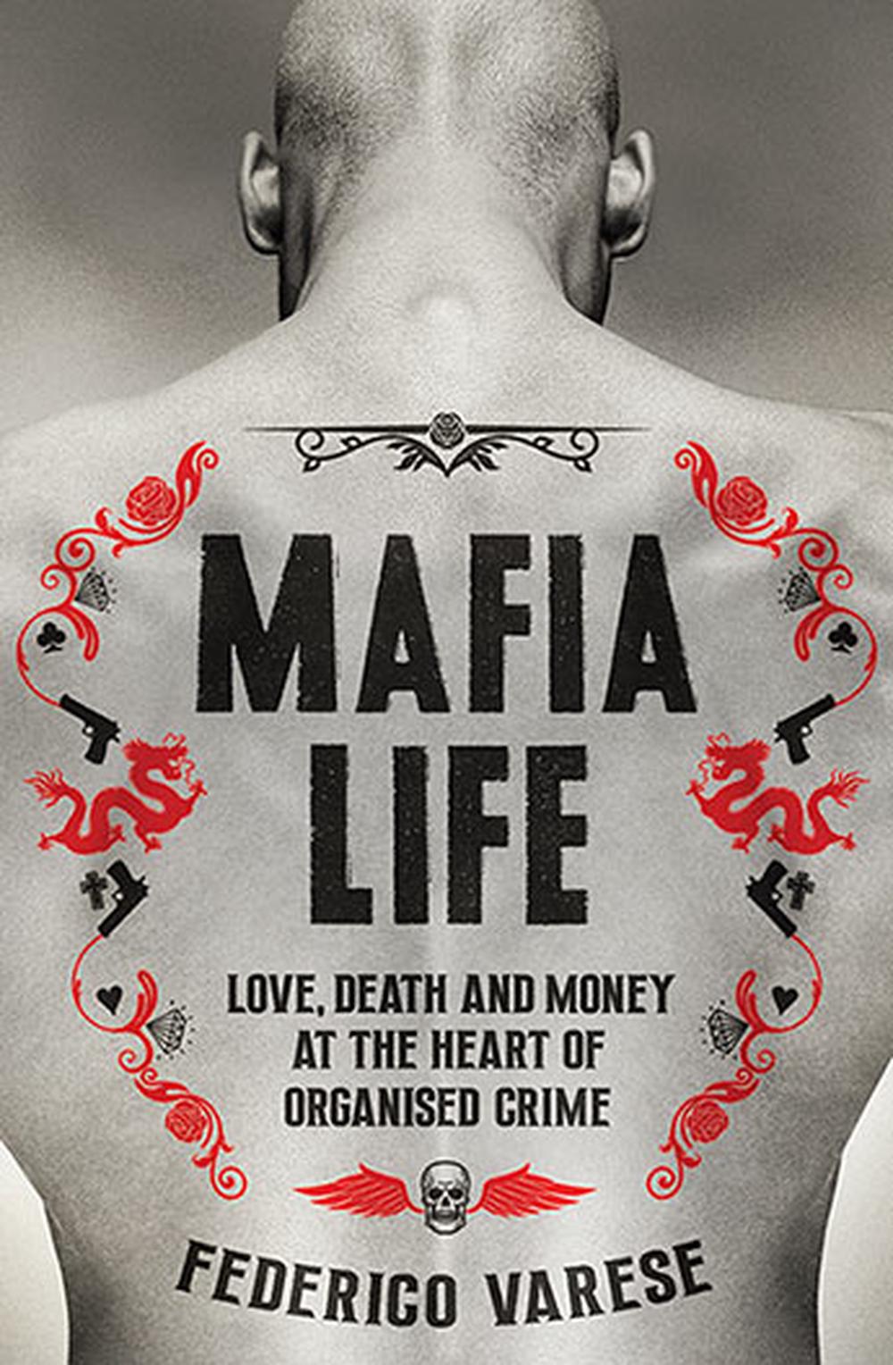 Mafia Life by Professor Federico Varese, Paperback, 9781781252550 | Buy ...