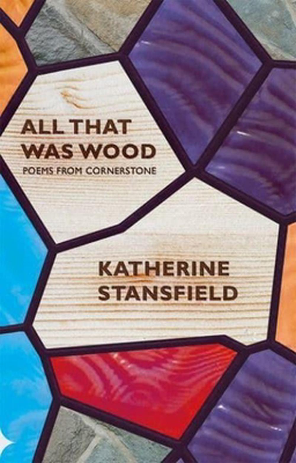 All That Was Wood by Katherine Stansfield, Paperback, 9781781725535 ...