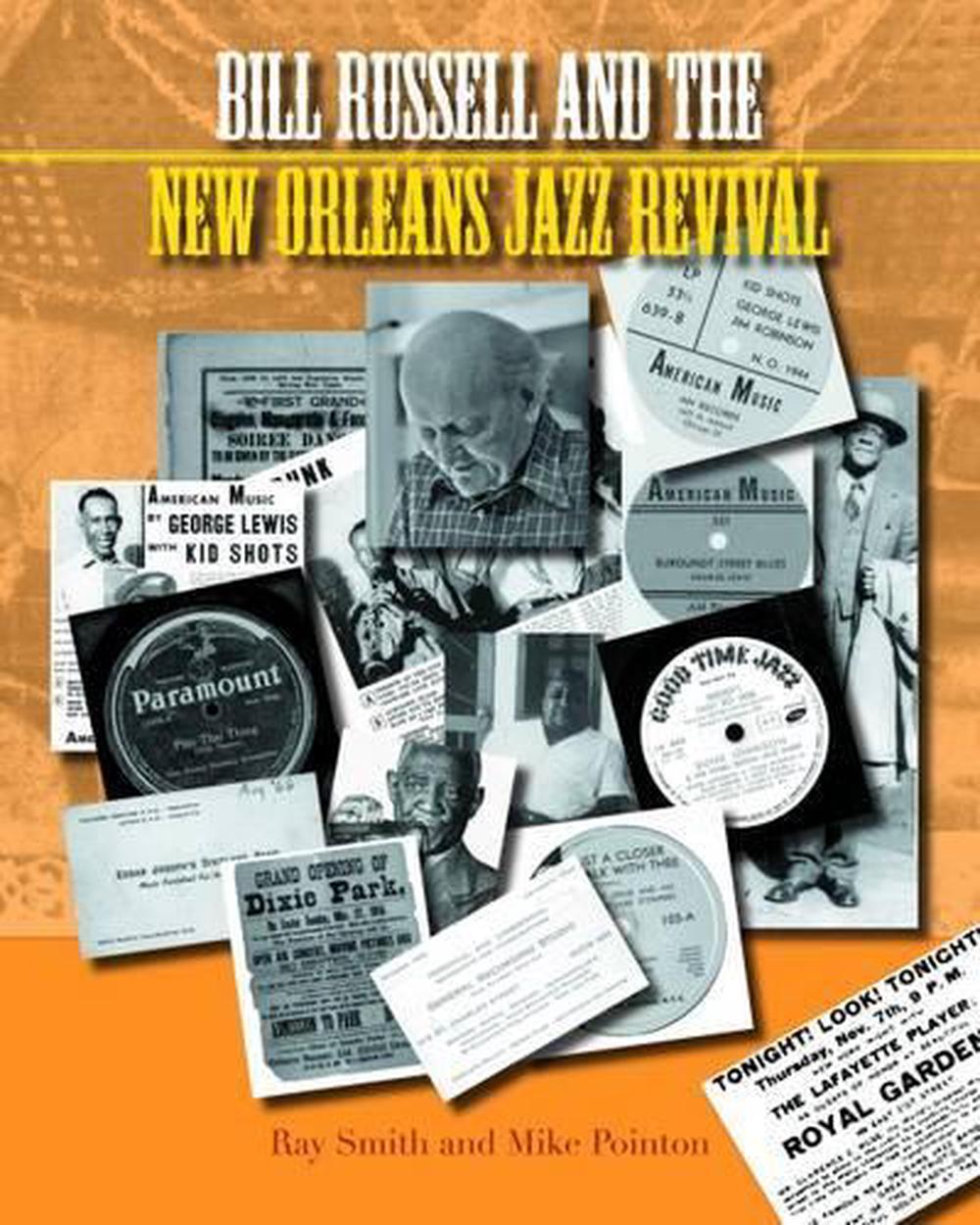Bill Russell and the New Orleans Jazz Revival by Ray Smith, Hardcover ...
