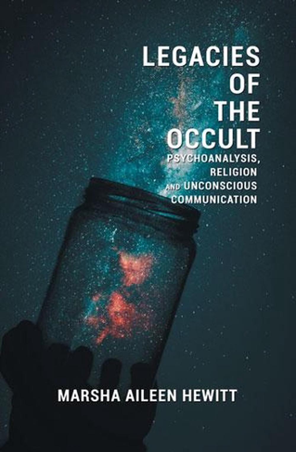 Legacies of the Occult by Marsha Aileen Hewitt, Paperback ...