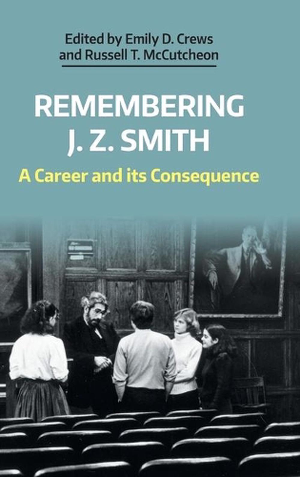 Remembering J. Z. Smith by Emily D. Crews, Hardcover, 9781781799680 ...