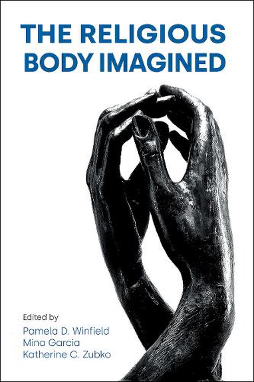 The Religious Body Imagined by Pamela D. Winfield, Paperback ...