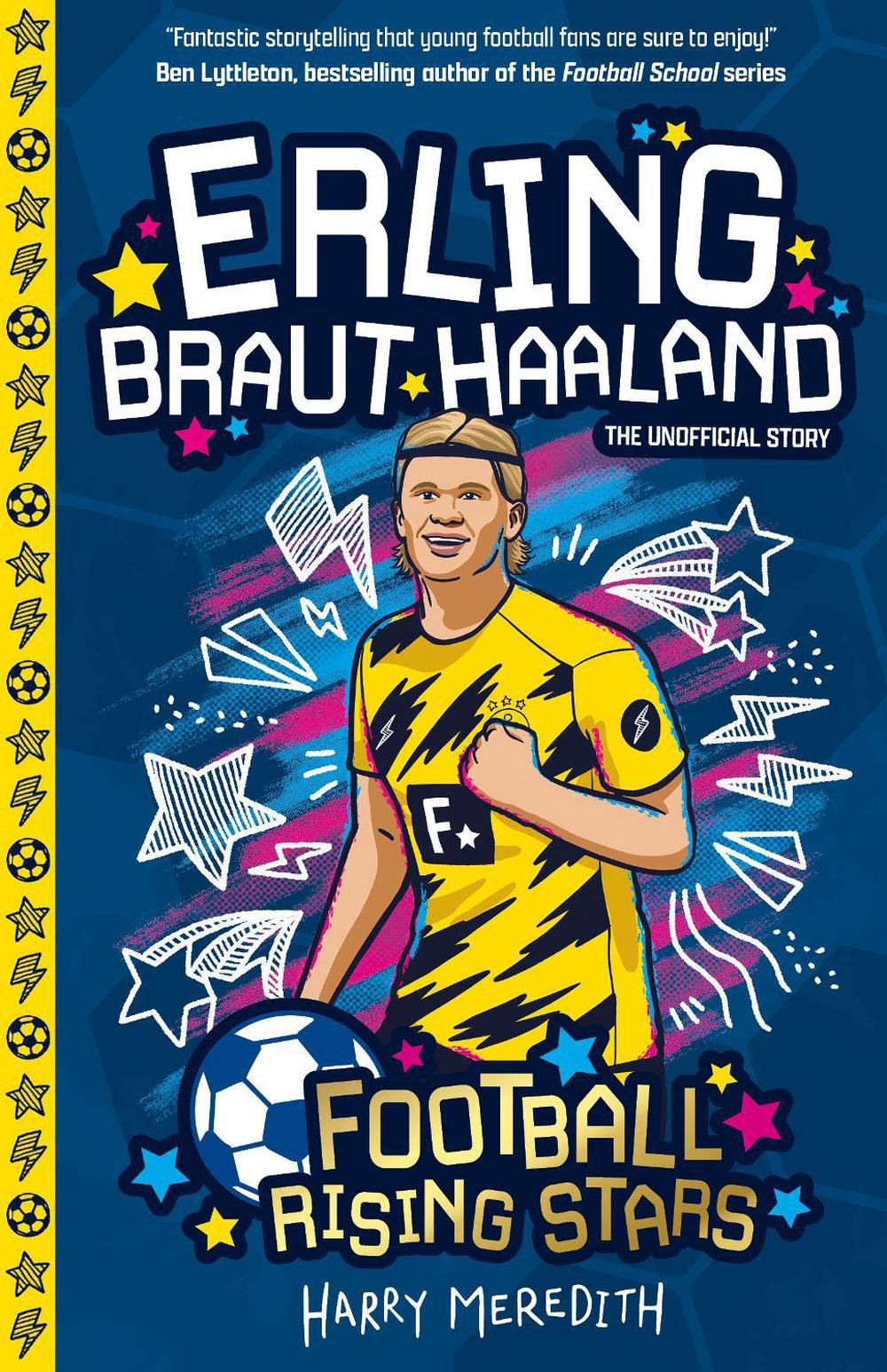 Football Rising Stars: Erling Braut Haaland by Harry Meredith ...