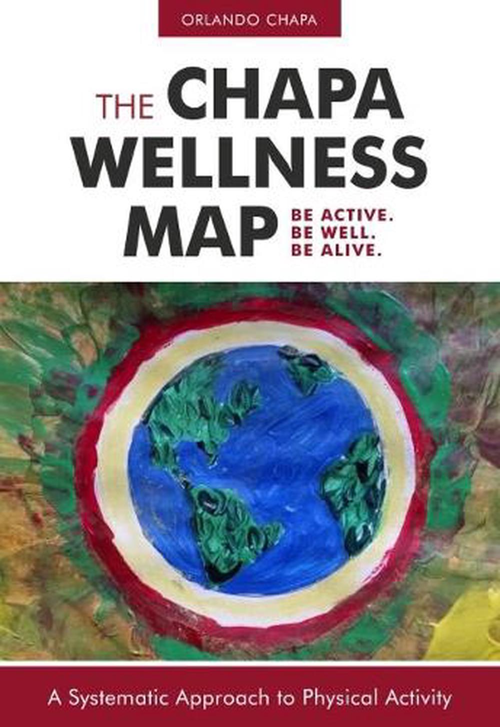 Chapa Wellness Map by Orlando Chapa, Paperback, 9781782551584 | Buy online at The Nile