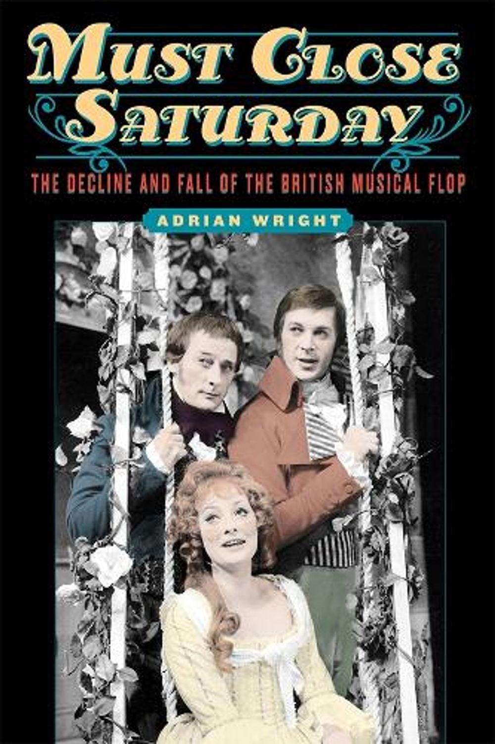 Must Close Saturday by Adrian Wright, Hardcover, 9781783272358 | Buy ...