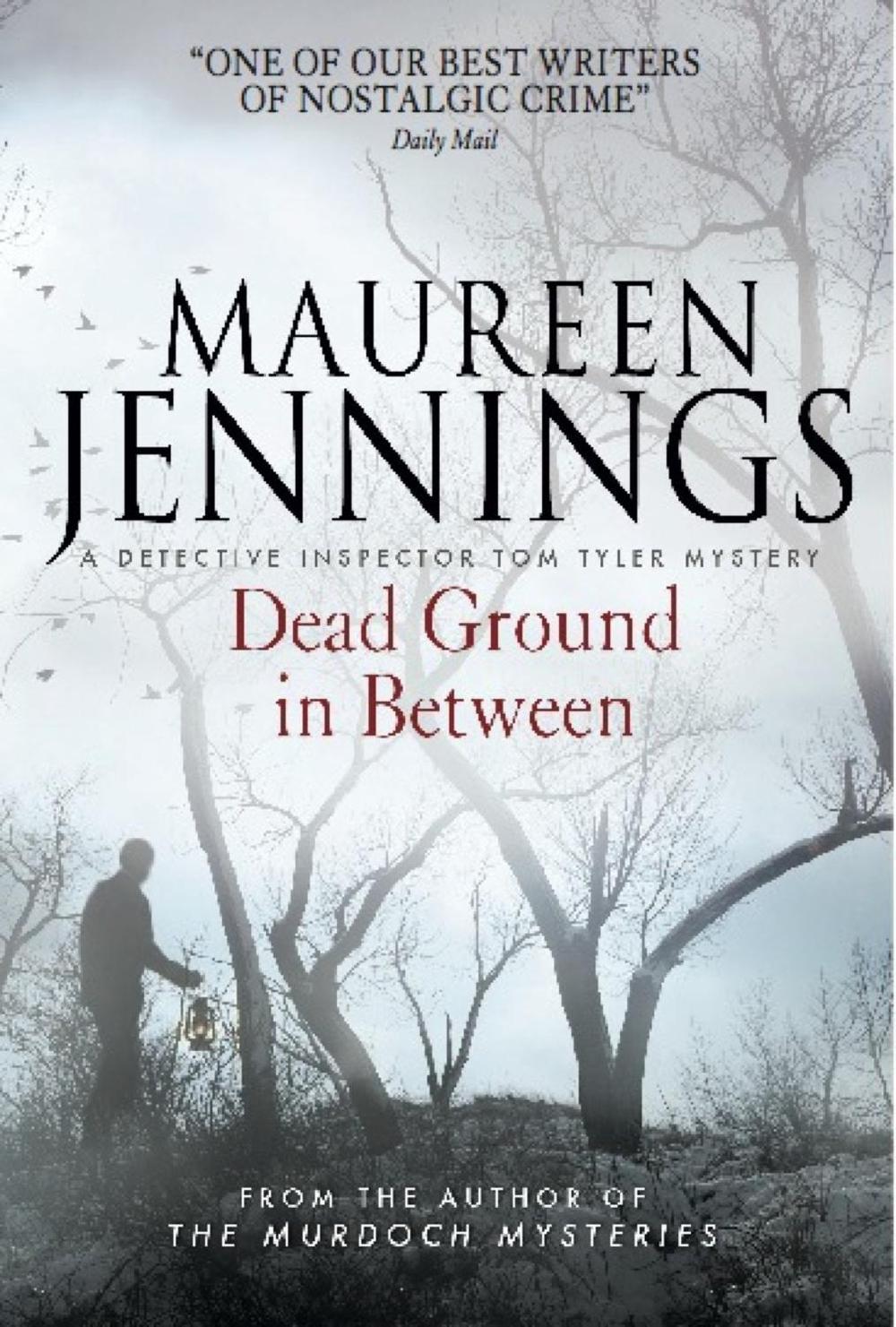 Dead Ground in Between by Maureen Jennings, Paperback, 9781783292547 ...