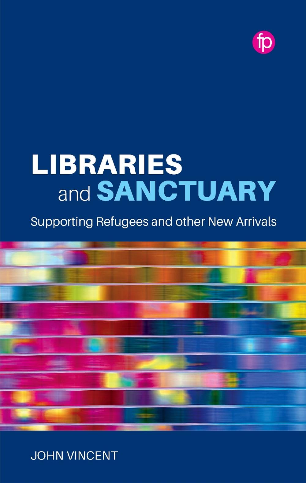 Libraries and Sanctuary by John Vincent, Paperback, 9781783305001 | Buy ...