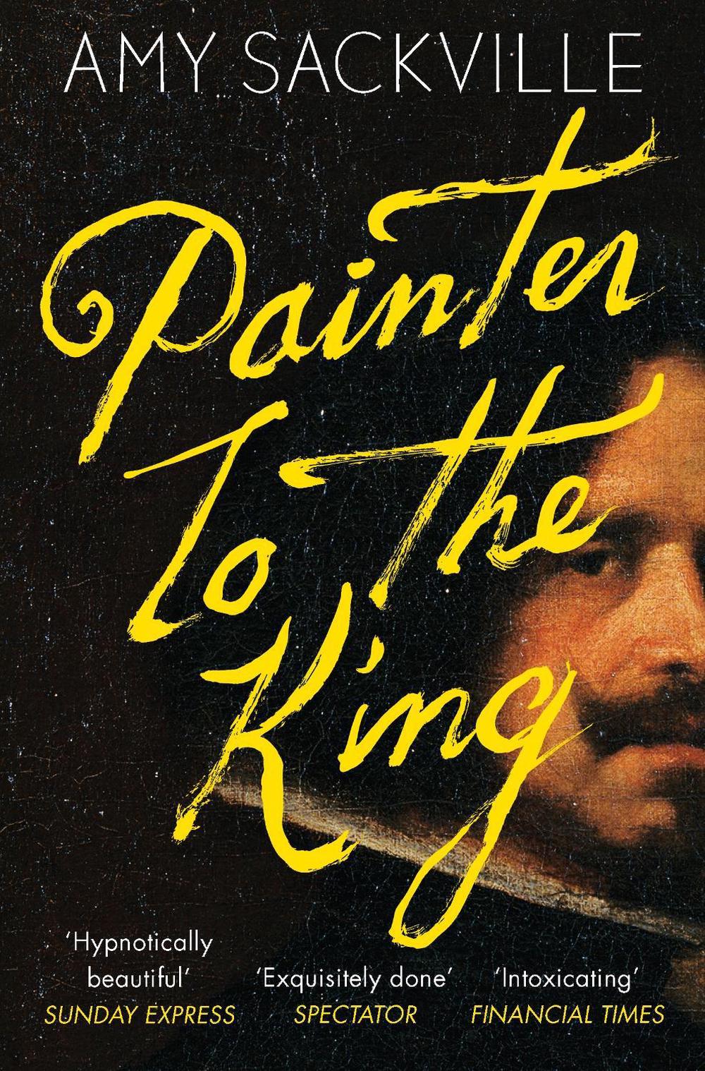 Painter to the King by Amy Sackville, Paperback, 9781783783922 | Buy ...