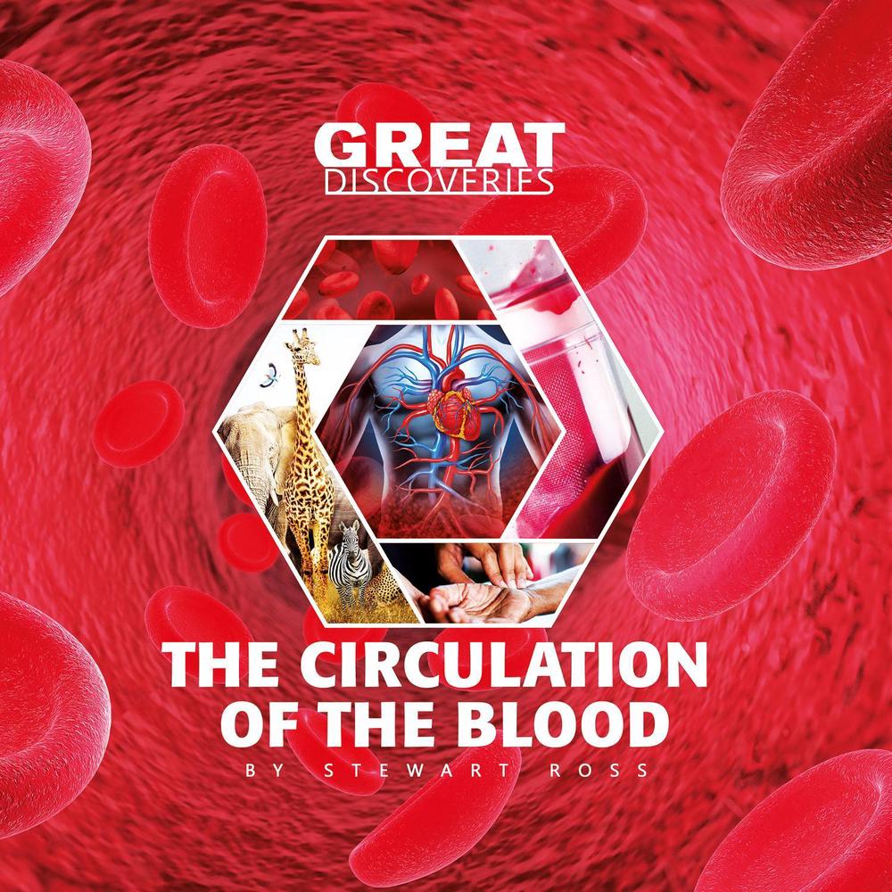 The circulation of blood by Stewart Ross, Paperback, 9781783881475 ...