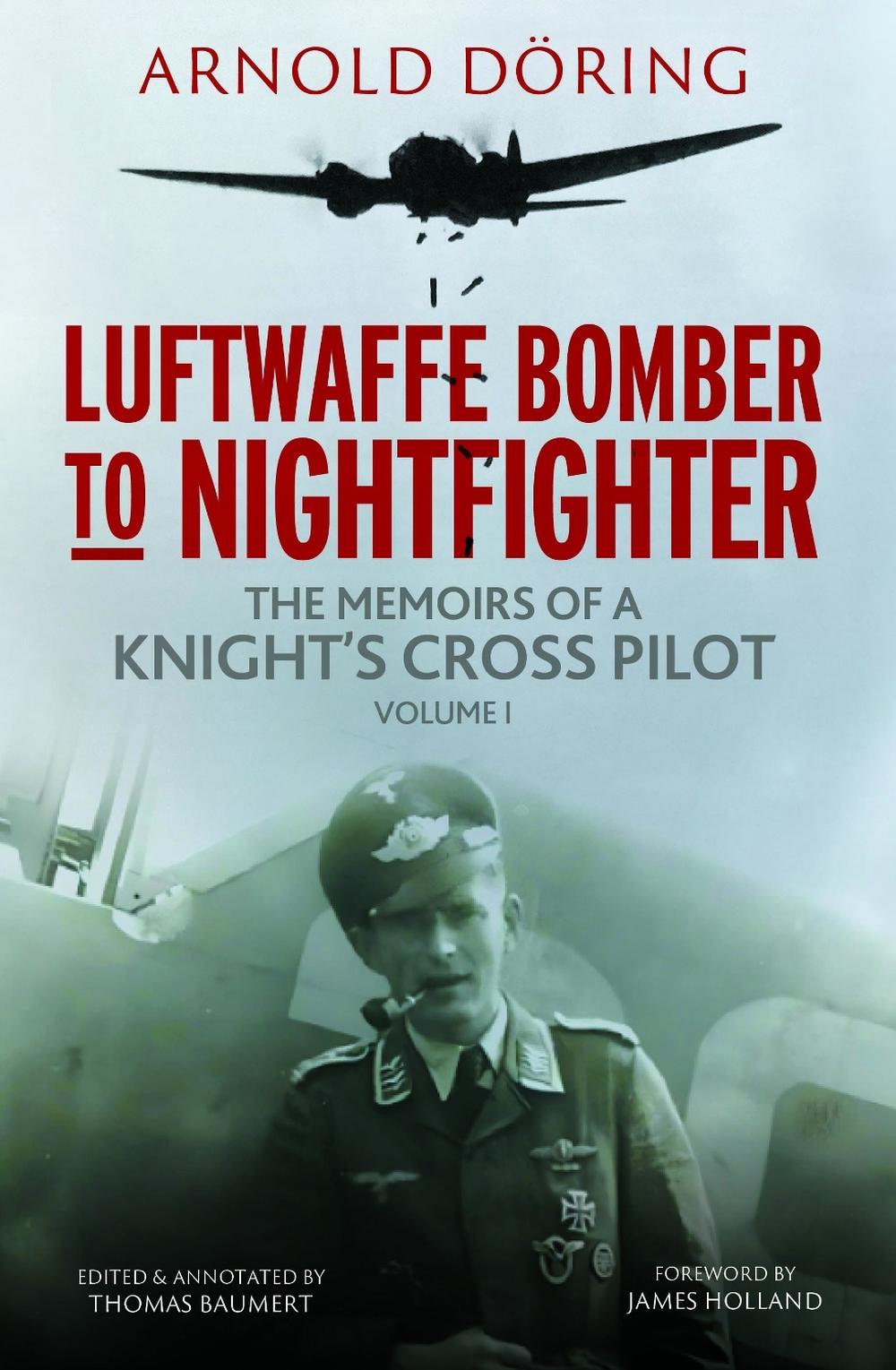 Luftwaffe Bomber to Nightfighter by Arnold Doring, Hardcover ...