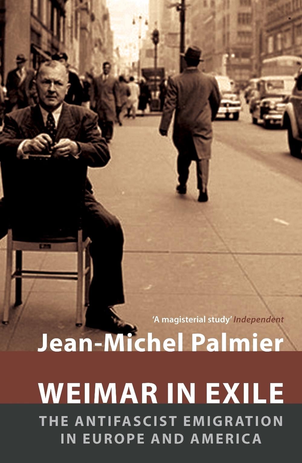 Weimar in Exile by Jean-Michel Palmier, Paperback, 9781784786441 | Buy ...