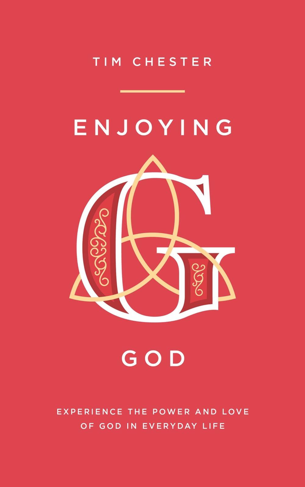 Enjoying God by Tim Chester, Paperback, 9781784982812 | Buy online at ...